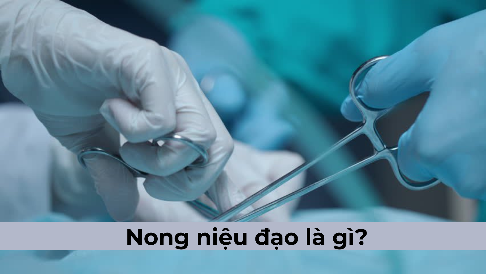 Sỏi niệu đạo là bệnh gì? Nguyên nhân và cách điều trị hiệu quả